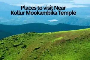 Places To Visit Near Kollur Mookambika Temple | 15+ Options