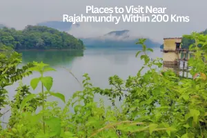 Best Places To Visit Near Rajahmundry Within 100 Kms In 2026