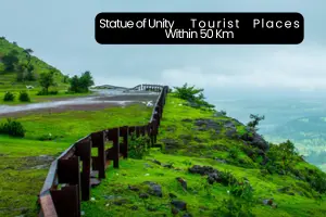 10+ Places To Visit Near Statue Of Unity Within 50 Km